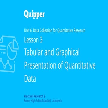 FINAL-PS_PR-2-11_12_UNIT-6_LESSON-3_Tabular-and-Graphical-Presentation-of-Quantitative-Data.pptx