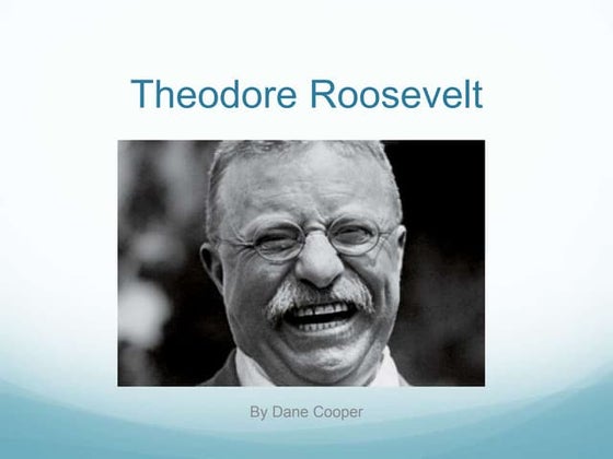 Theodore roosevelt | PPT