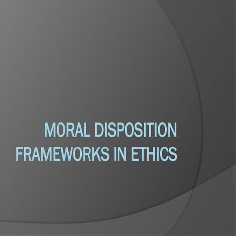 Ethics moral framework presentation Instruction | PPTX