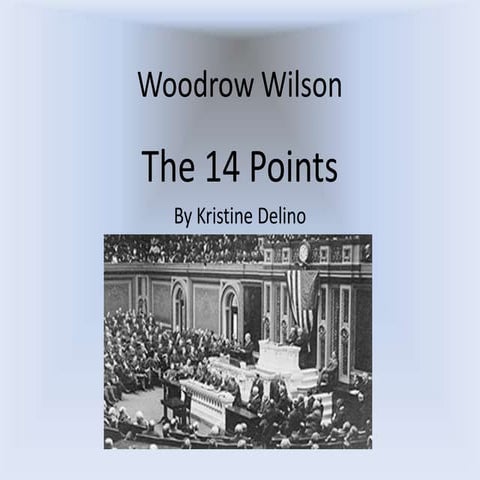 Woodrow Wilson's 14 Points | PPTX