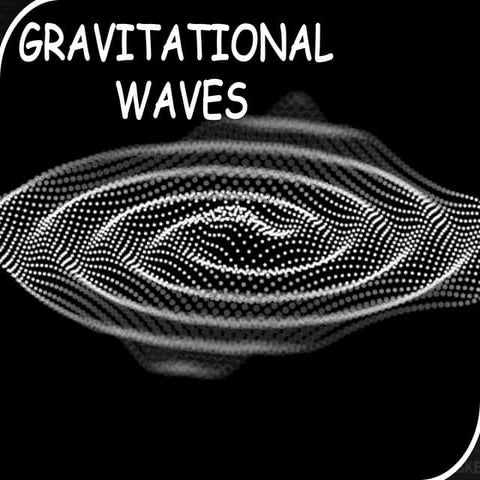 Gravitational waves | PPTX