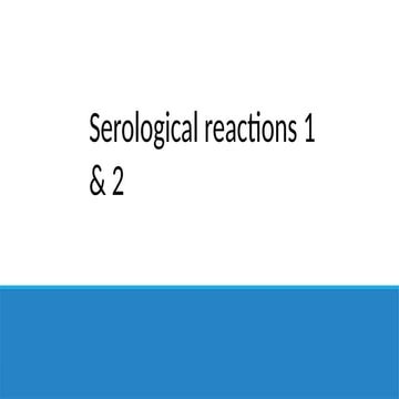 Final 1 SEROLOGICAL Reaction demonstration-1 and 2.pptx