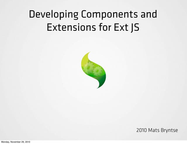 Creating Ext Js Extensions And Components Ppt