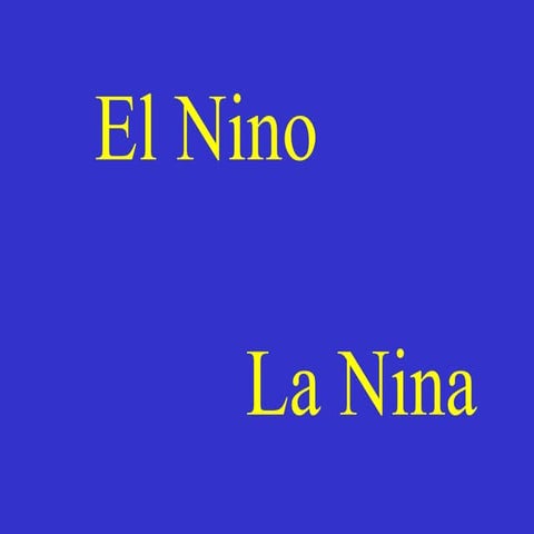 El nino and La nina | PPTX