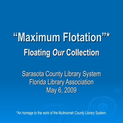 Maximum Flotation: Floating Our Collection | PPT