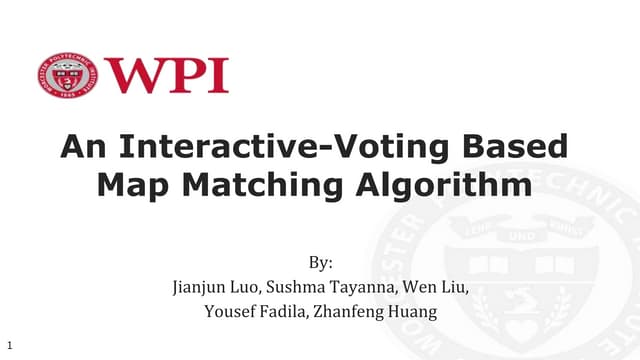 Interactive Voting Based Map Matching Algorithm Ppt