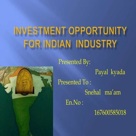 investment opportunity for indian industry | PPTX
