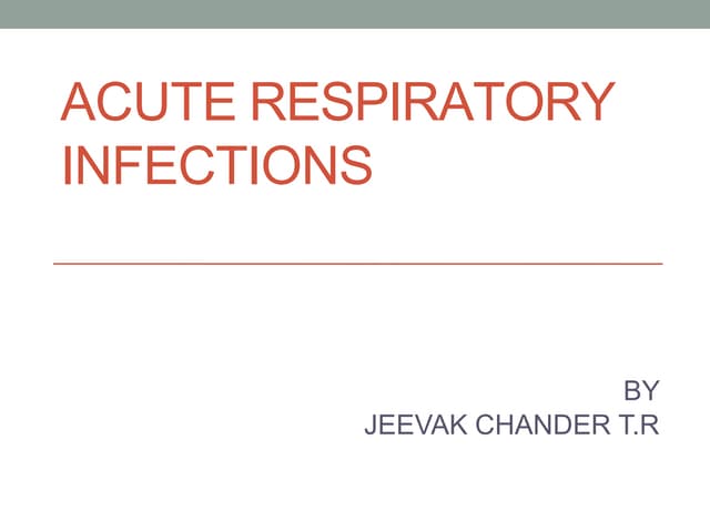 Acute respiratory infections | PPTX
