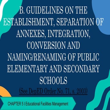 B. GUIDELINES ON THE ESTABLISHMENT, SEPARATION OF ANNEXES, INTEGRATION ...