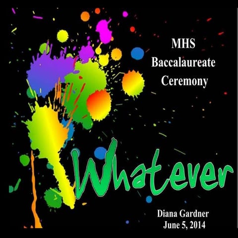 "Whatever" Phil.4:9 Outline of MHS Baccalaureate Message | PPT