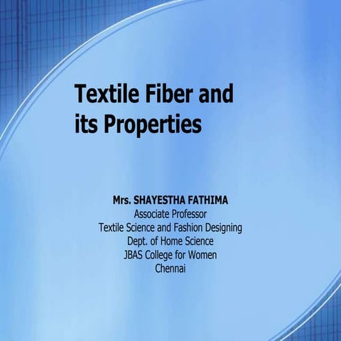 Textile Fiber and its Properties | PPTX