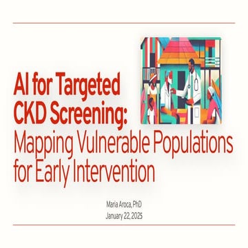 AI for Targeted CKD Screening: Mapping Vulnerable Populations for Early Intervention | PDF