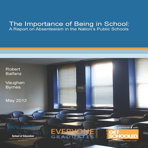 The Importance of Being in School: A Report on Absenteeism in the ...