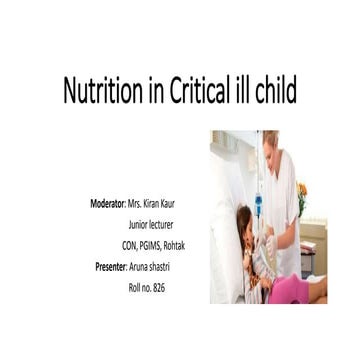 nutritional need of critical ill child | PPTX