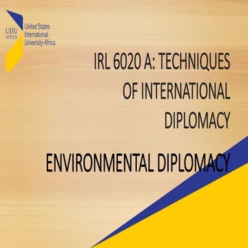 FINAL CLASS PRESENTATION ON ENVIRONMENTAL DIPLOMACY..pptx