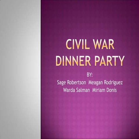 Civil War Dinner Party Project | PPTX
