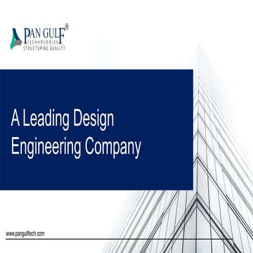 Design Engineering Pan Gulf Technologies Pvt. Ltd. | PPTX