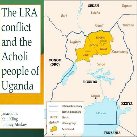 Final copy lra conflict uganda | PPTX | War and Conflicts
