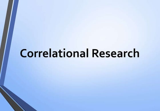 Correlational Research Correlational Research Strategy