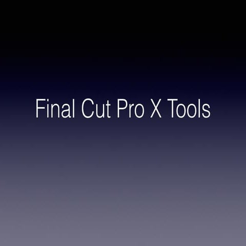 Final cut pro tools | PPT