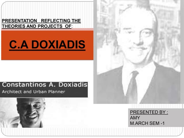 Doxiadis : Ekistics the science of human settlement | PPTX