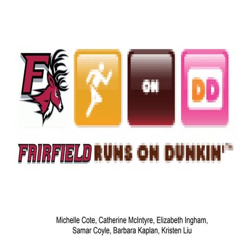 Fairfield Runs On Dunkin | PPT