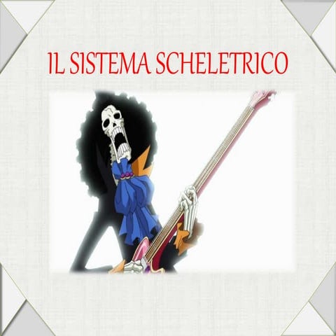 Lo scheletro | PPT