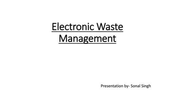 E waste management | PPT