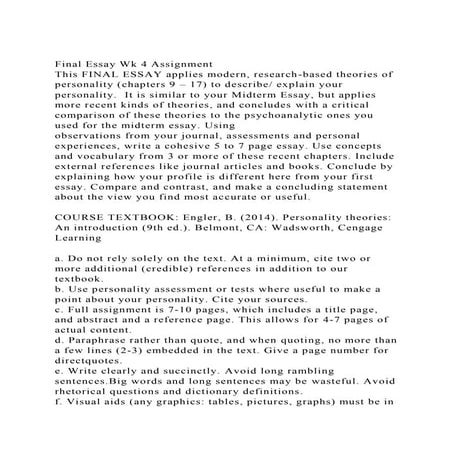 Final Essay Wk 4 AssignmentThis FINAL ESSAY applies modern, rese.docx