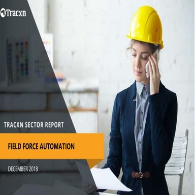 Tracxn - Field Force Automation Startup Landscape | PPT