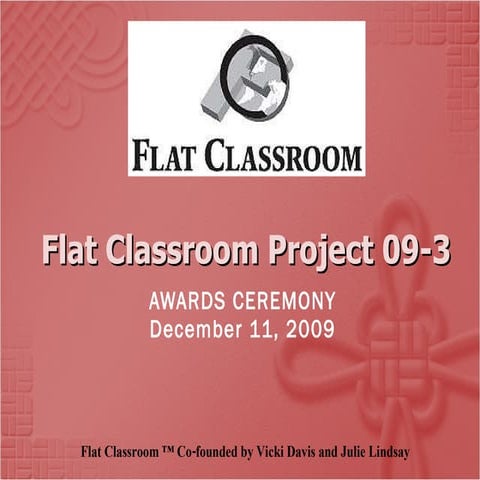 Final Flat Classroom Project 09 3 Awards | PPT