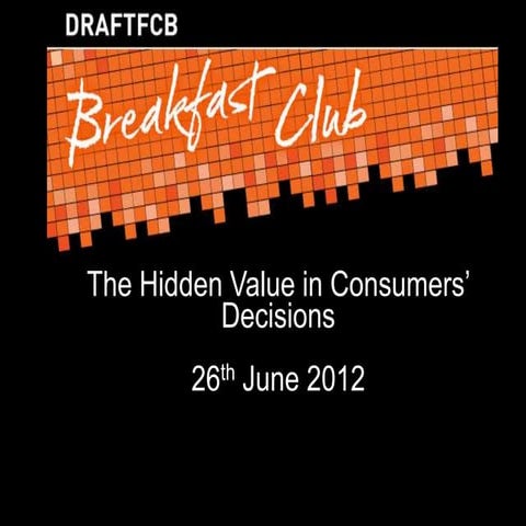 The Hidden Value in Consumers' Decisions | PPTX