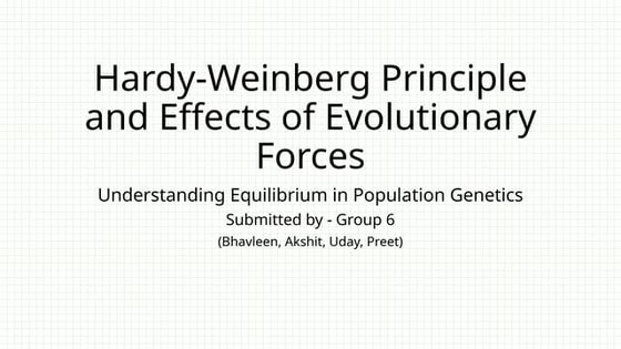Hardy-Weinberg Equilibrium: The Cornerstone of Population Genetics | PPTX