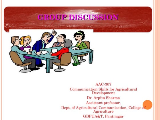 Group Discussion: Introduction, Communication skills in group discussion, Non verbal clues in ...