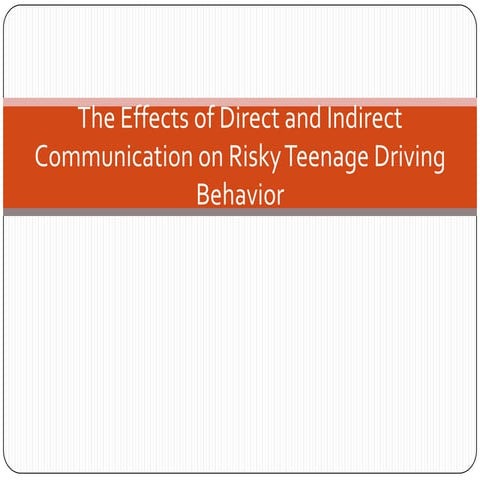 The Effects of Direct and Indirect Communication on Risky Teenage ...