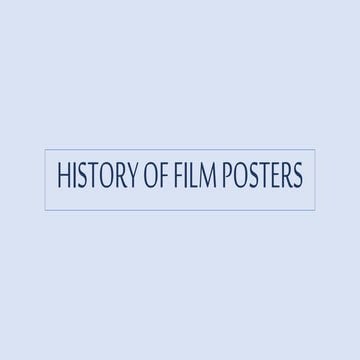 History of Film Posters | PPTX