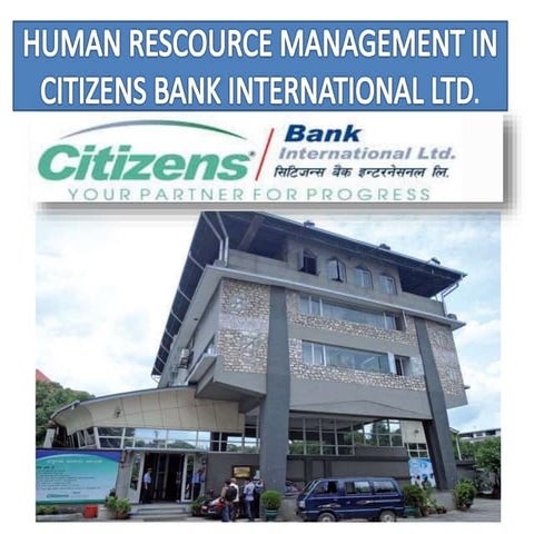 Human Resource Management in Citizens Bank of Nepal | PPTX