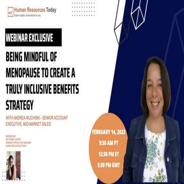 Being Mindful of Menopause To Create a Truly Inclusive Benefits ...