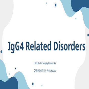 IgG4 related disorders(diagnosis and management).pptx