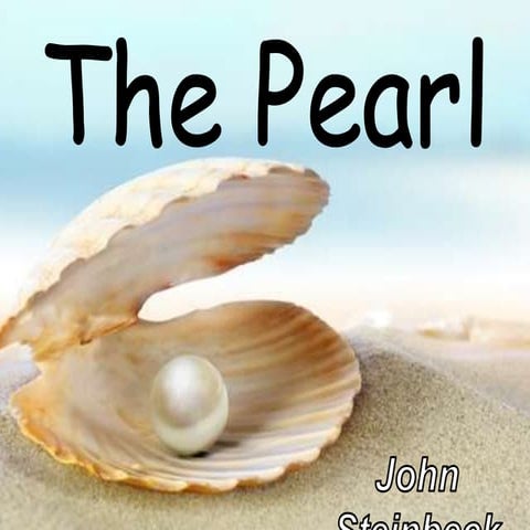 The Pearl by John Steinbeck Book Review in World Literature | PPTX