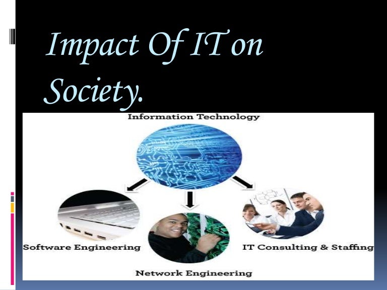 Impact Of IT on Society.