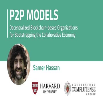 P2P MODELS: Decentralized Blockchain-based Organizations for ...