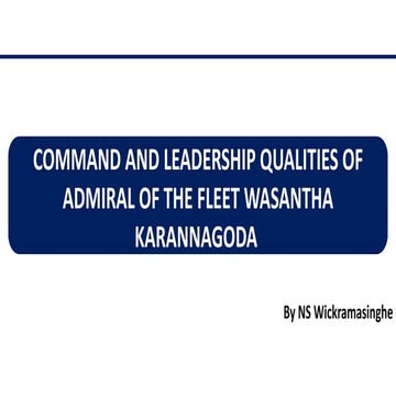 Admiral of the Fleet Wasantha Karannagoda | PPTX