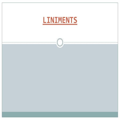 Liniments Presentation | PPTX