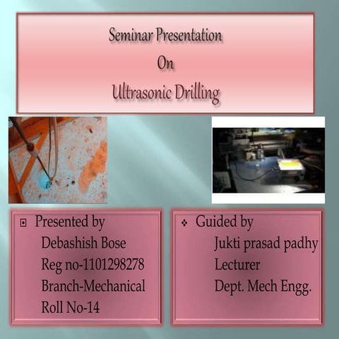 ULTRASONIC DRILLING | PPTX