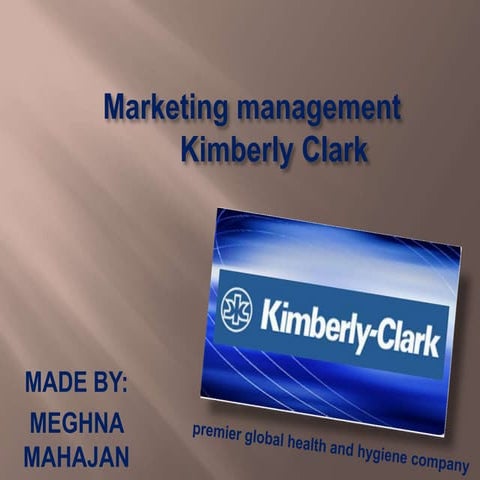 kimberly clark marketing assngmt | PPTX