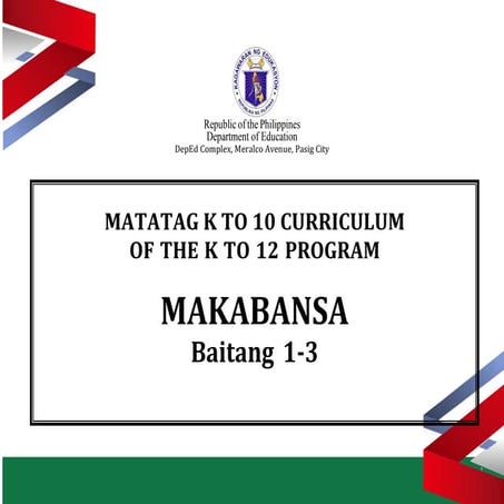 Makabansa” is part of the DepEd Core Values, which are: Maka-Diyos (God ...