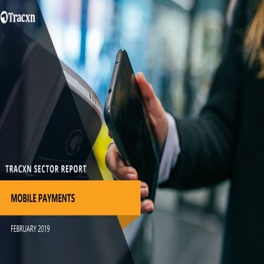 Tracxn - Mobile Payments Startup Landscape | PPT