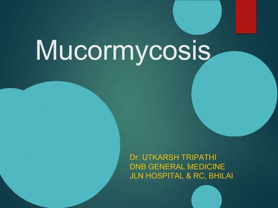 Mucormycosis | PPT
