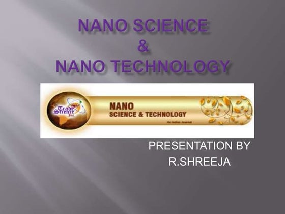 Nanoscience and Nanotechnology | PPT